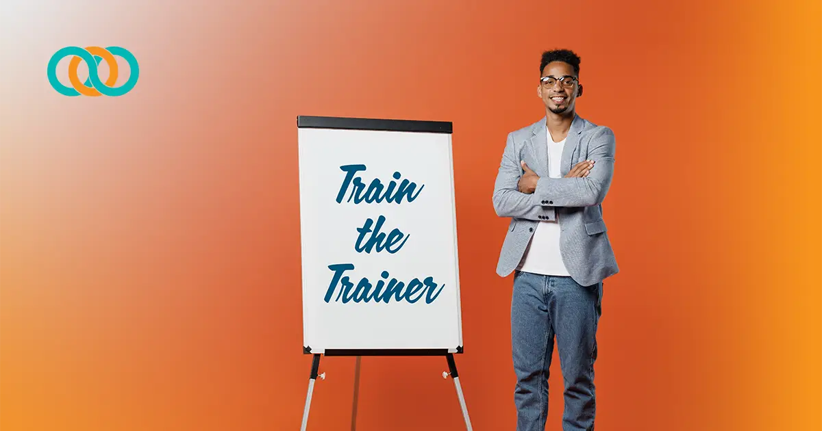 From Good To Great: Designing Train-the-Trainer Programs That Actually Work